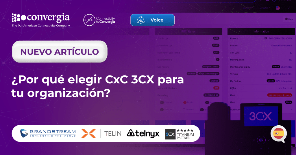 Voice | ¿Por qué elegir CxC 3CX para su organización?