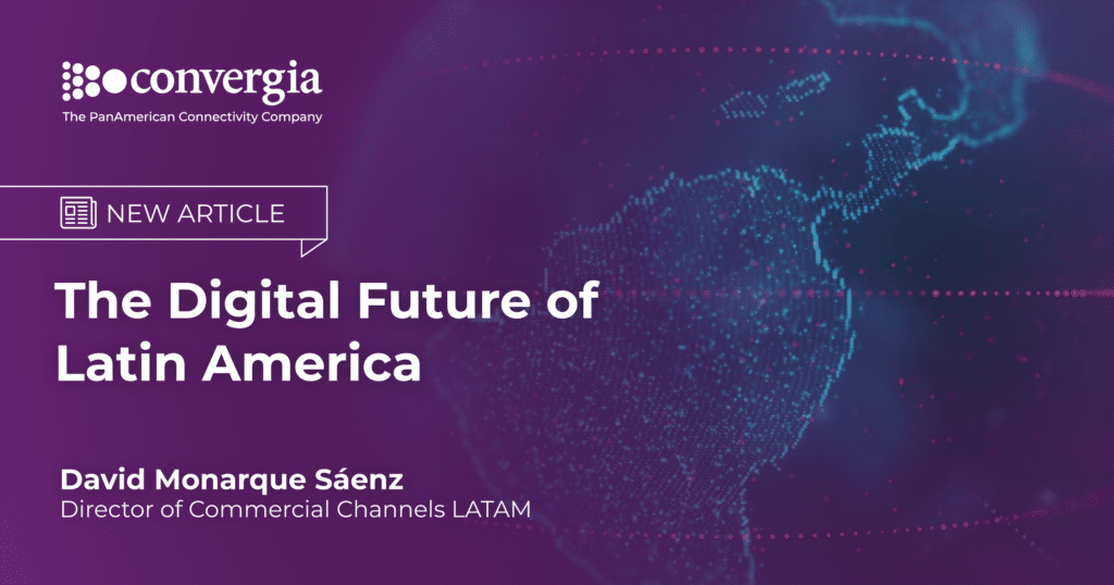 Connectivity | The Digital Future of Latin America